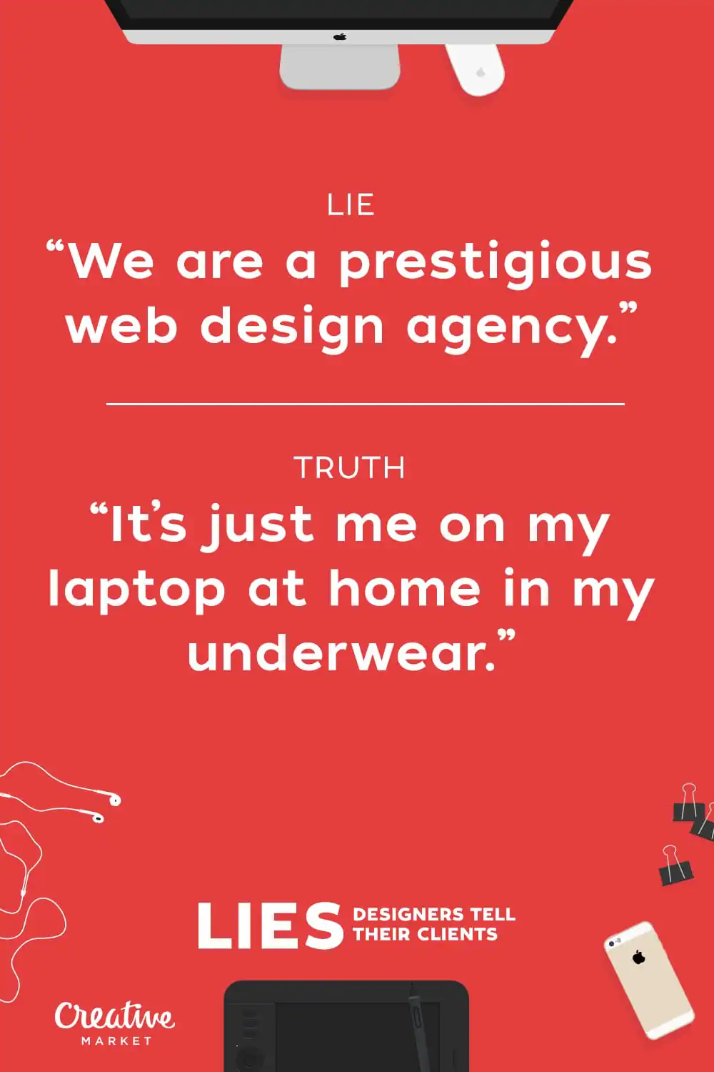 20 Lies Designers Tell Their Clients - Creative Market Blog
