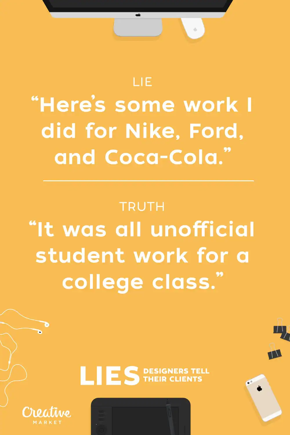 20 Lies Designers Tell Their Clients - Creative Market Blog