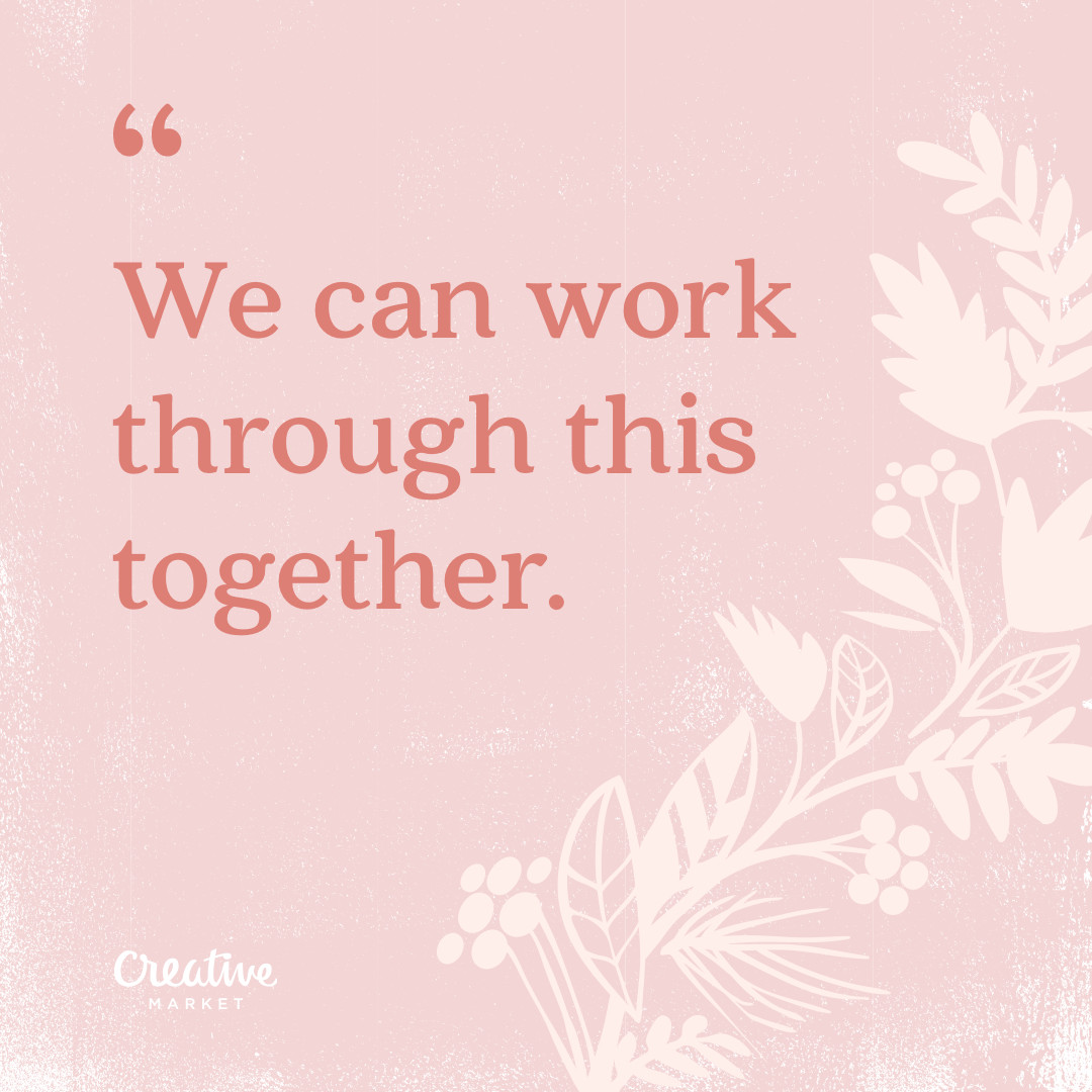 30 Phrases to Calm an Anxious Designer or Creative - Creative Market Blog