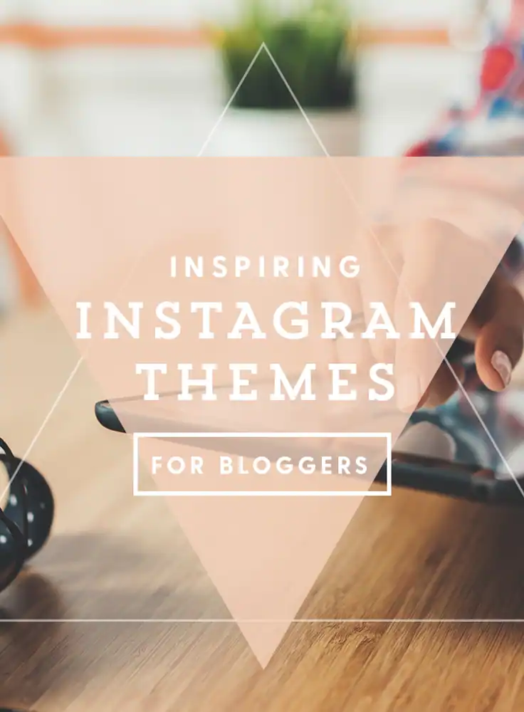 20 Inspiring Instagram Themes for Bloggers - Creative Market Blog