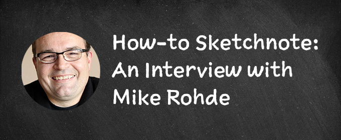 How-to Sketchnote: An Interview with Mike Rohde ~ Creative Market Blog