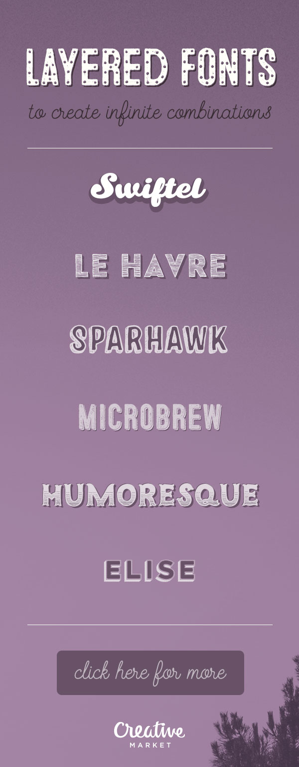 20 Layered Fonts To Create Infinite Combinations - Creative Market Blog