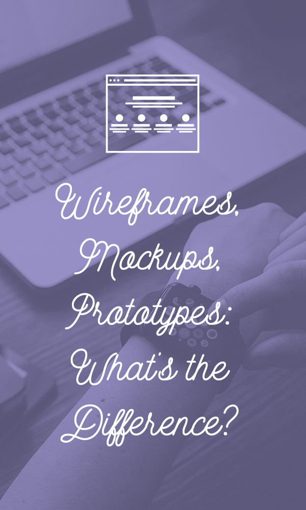 Wireframes, Mockups, Prototypes: What's the Difference? - Creative ... Wireframes, Mockups, Prototypes: What's the Difference? - Creative ...