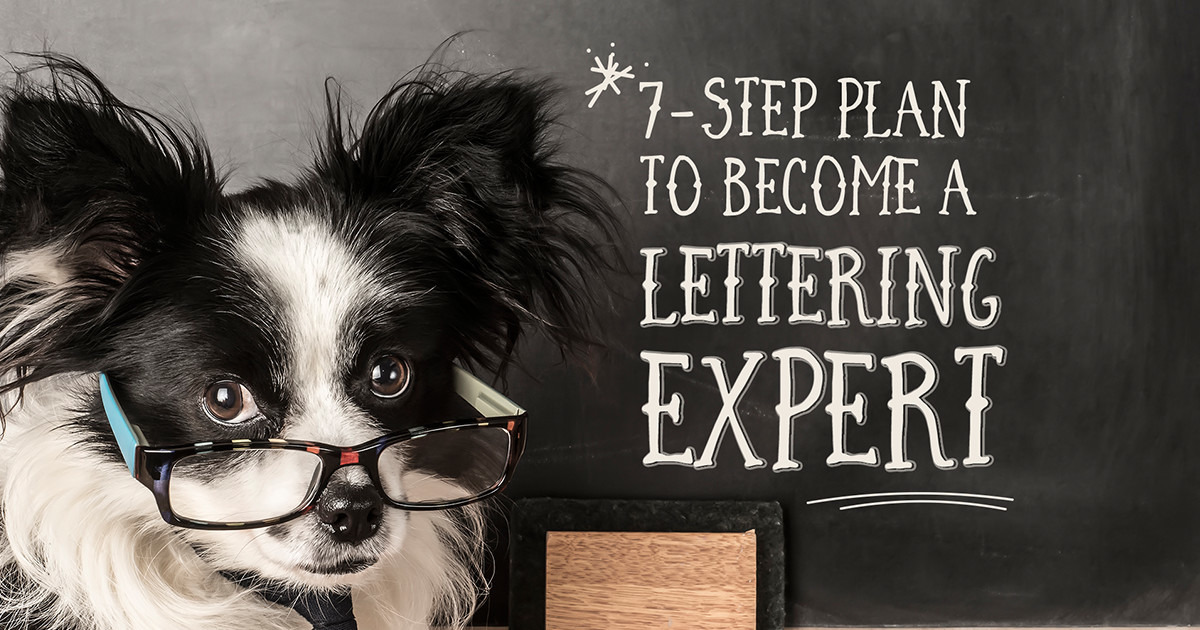 A 7-Step Plan to Become a Lettering Expert - Creative Market Blog