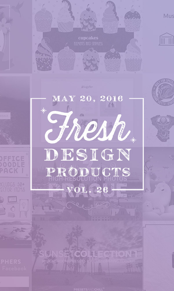 This Week's Fresh Design Products: Vol. 26 | Creative Market Blog
