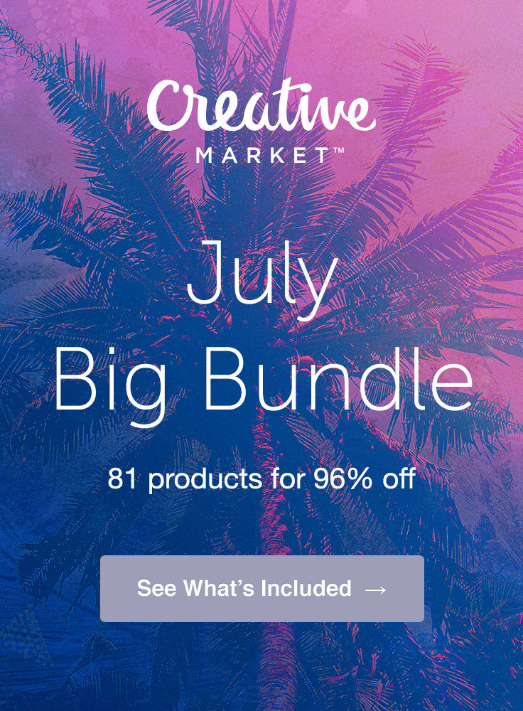 July Big Bundle: Over $1,200 in Design Goods For Only $39! - Creative ...