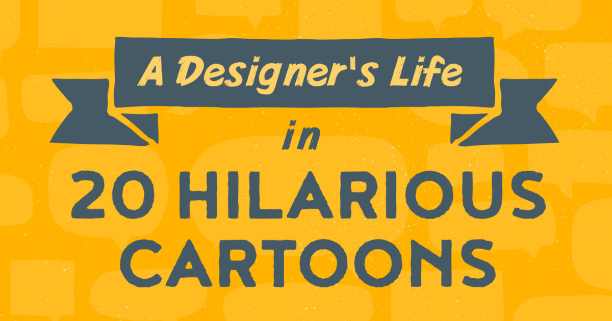 A Designer's Life in 20 More Hilarious Cartoons - Creative Market Blog