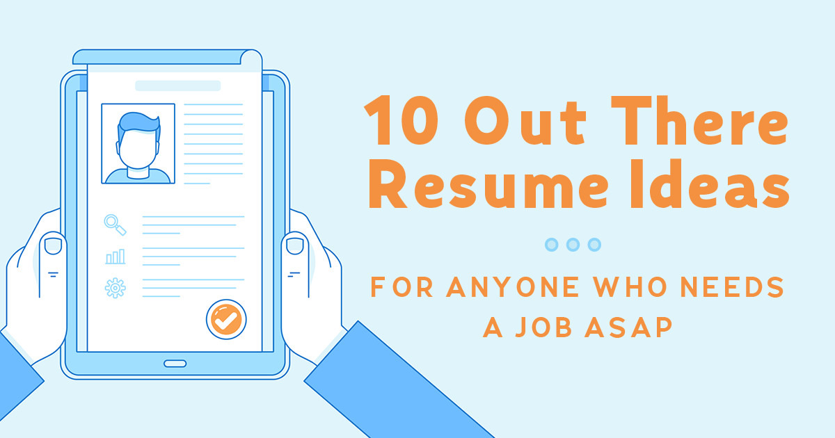 10 Creative Resume Ideas for Anyone Who Needs a Job ASAP - Creative ...