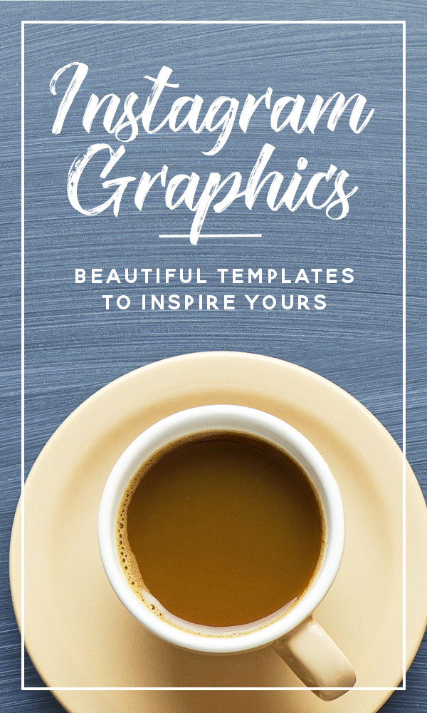 Instagram Layouts: Beautiful Templates to Design Your Own Graphics ...