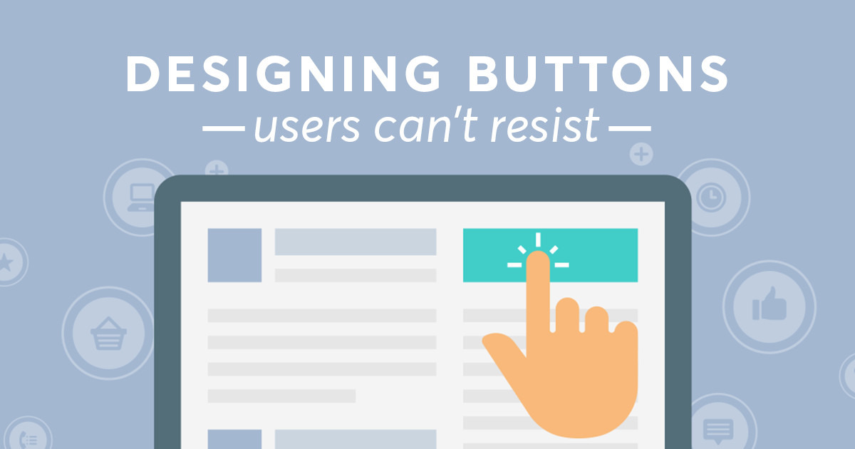 How to Design Buttons Users Can't Resist - Creative Market Blog