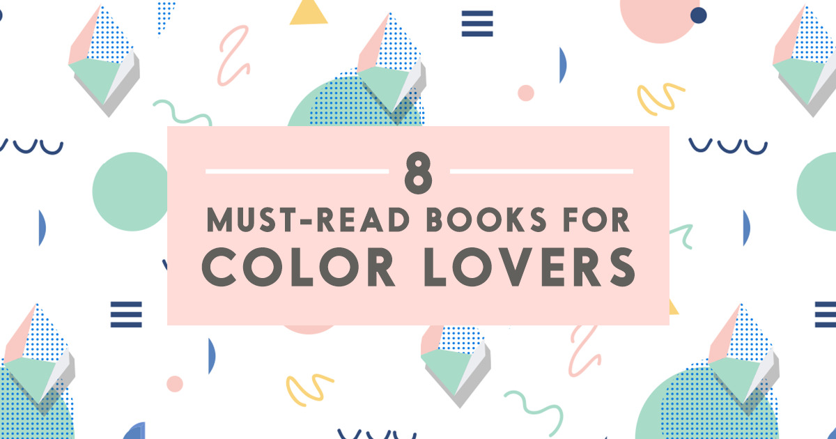 8 Must-Read Books for Color Lovers - Creative Market Blog