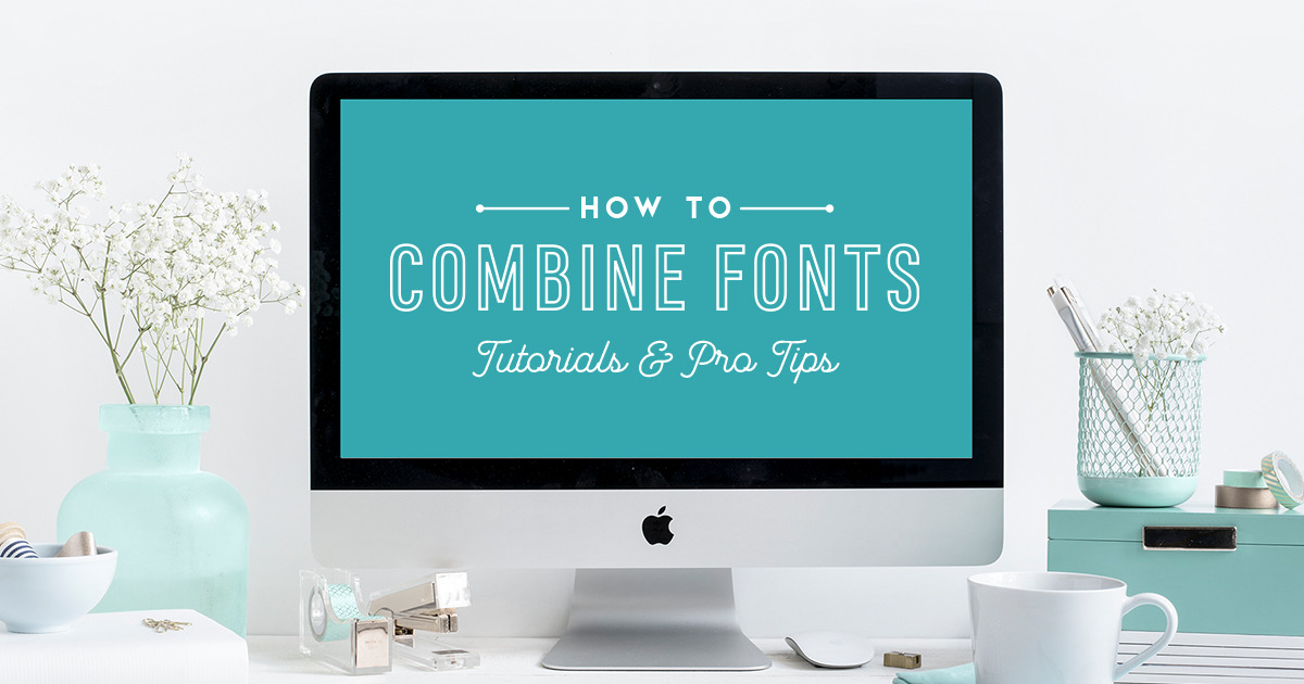 How to Combine Fonts: 50 Tutorials, Resources, and Pro Tips - Creative ...