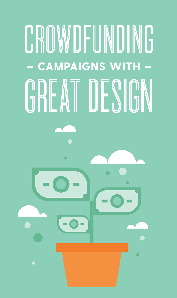 10 Amazing Crowdfunding Campaigns with Great Design - Creative Market Blog