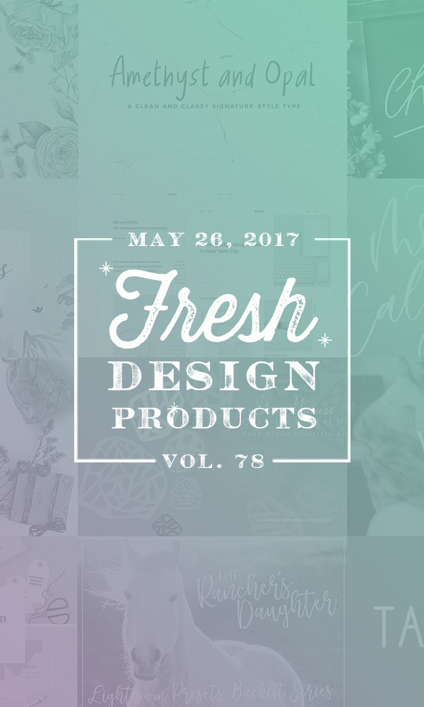 This Week's Fresh Design Products: Vol. 78 | Creative Market Blog