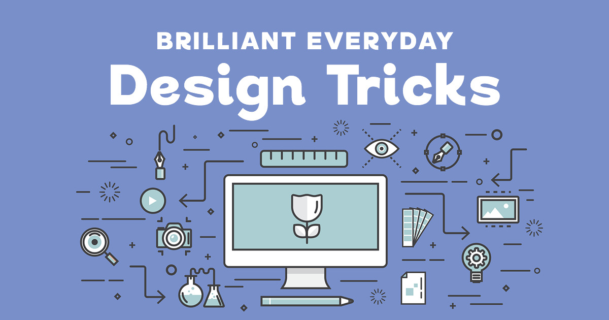 Brilliant Everyday Design Tricks We'd Never Heard Of | Creative Market Blog
