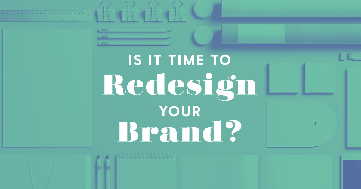 Do You Need a Brand Redesign? 10 Questions to Help You Decide ...