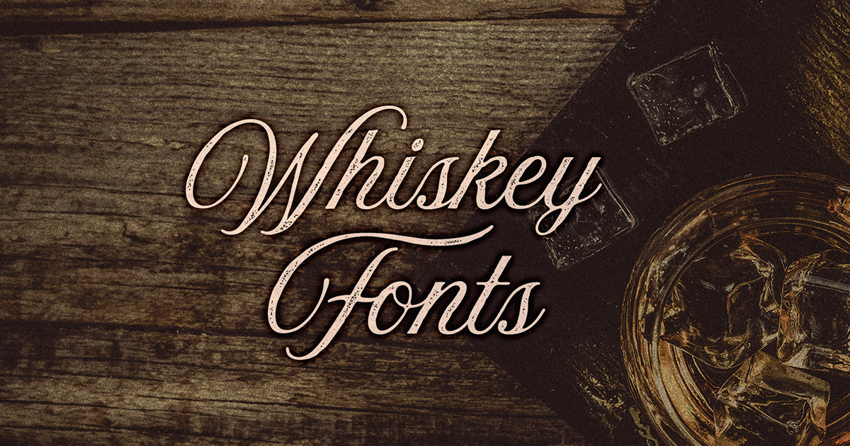 25 Whiskey Fonts To Add A Vintage Touch To Any Design Creative Market 25 Whiskey Fonts To Add A Vintage Touch To Any Design Creative Market