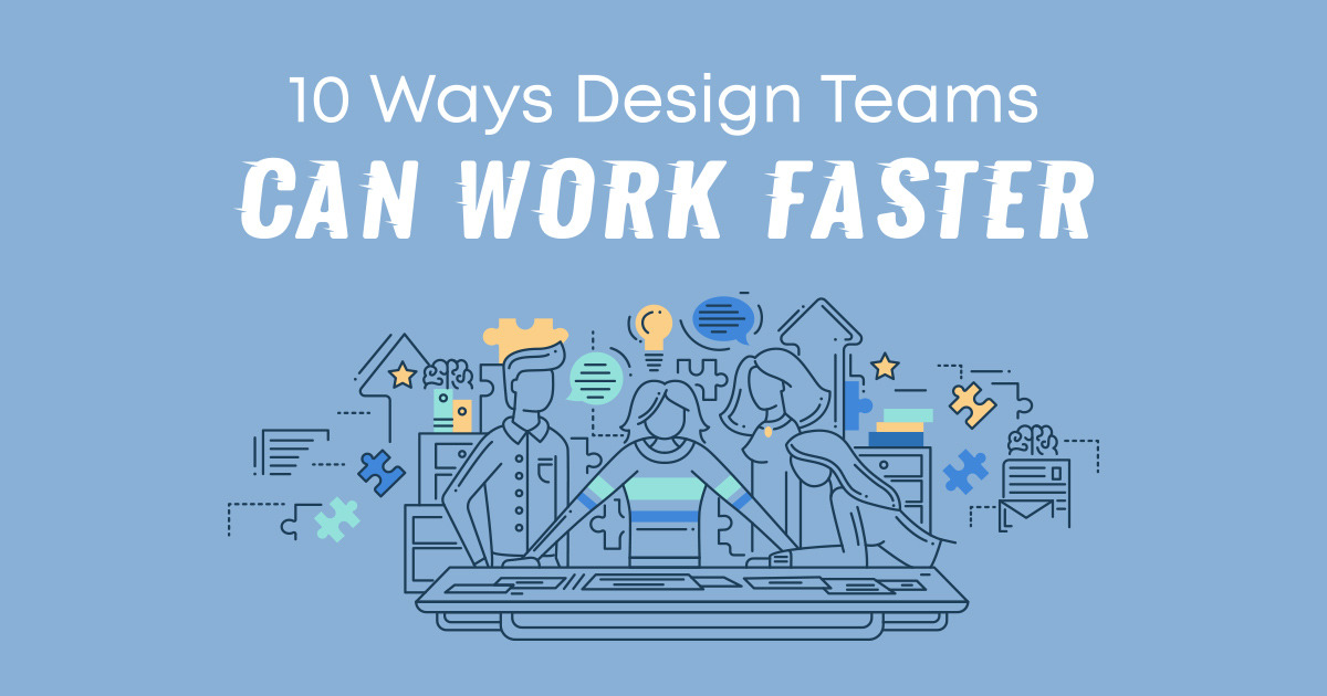 10 Ways Design Teams Can Work Faster - Creative Market Blog
