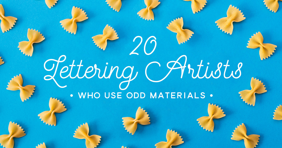20 Lettering Artists Who Use Odd Materials ~ Creative Market Blog