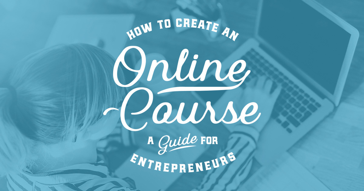 How to Launch an Online Course: A Guide for Creative Entrepreneurs ...