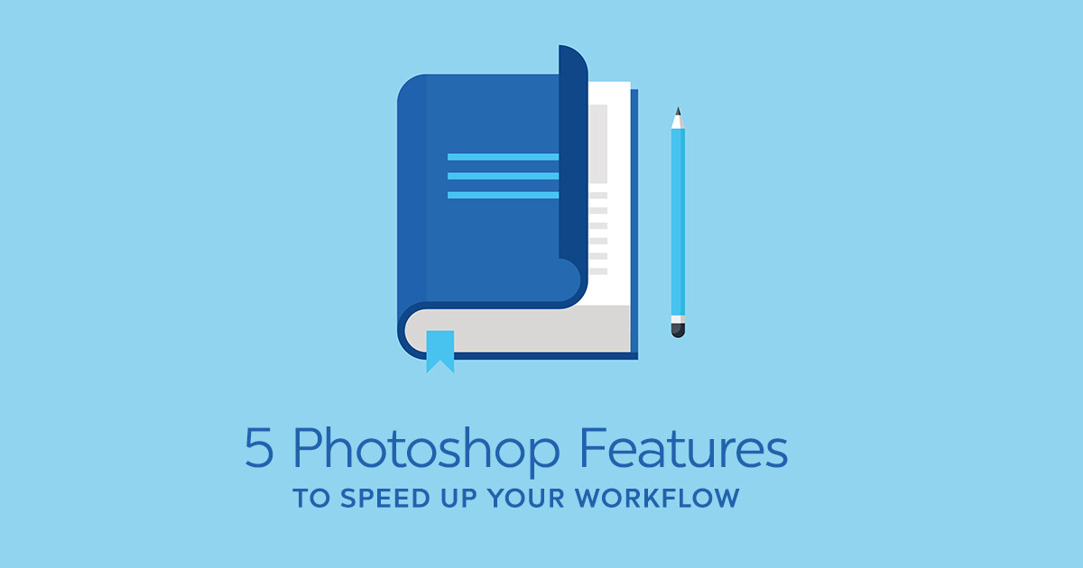 7 Little-Known Photoshop Features To Speed Up Your Workflow - Creative ...