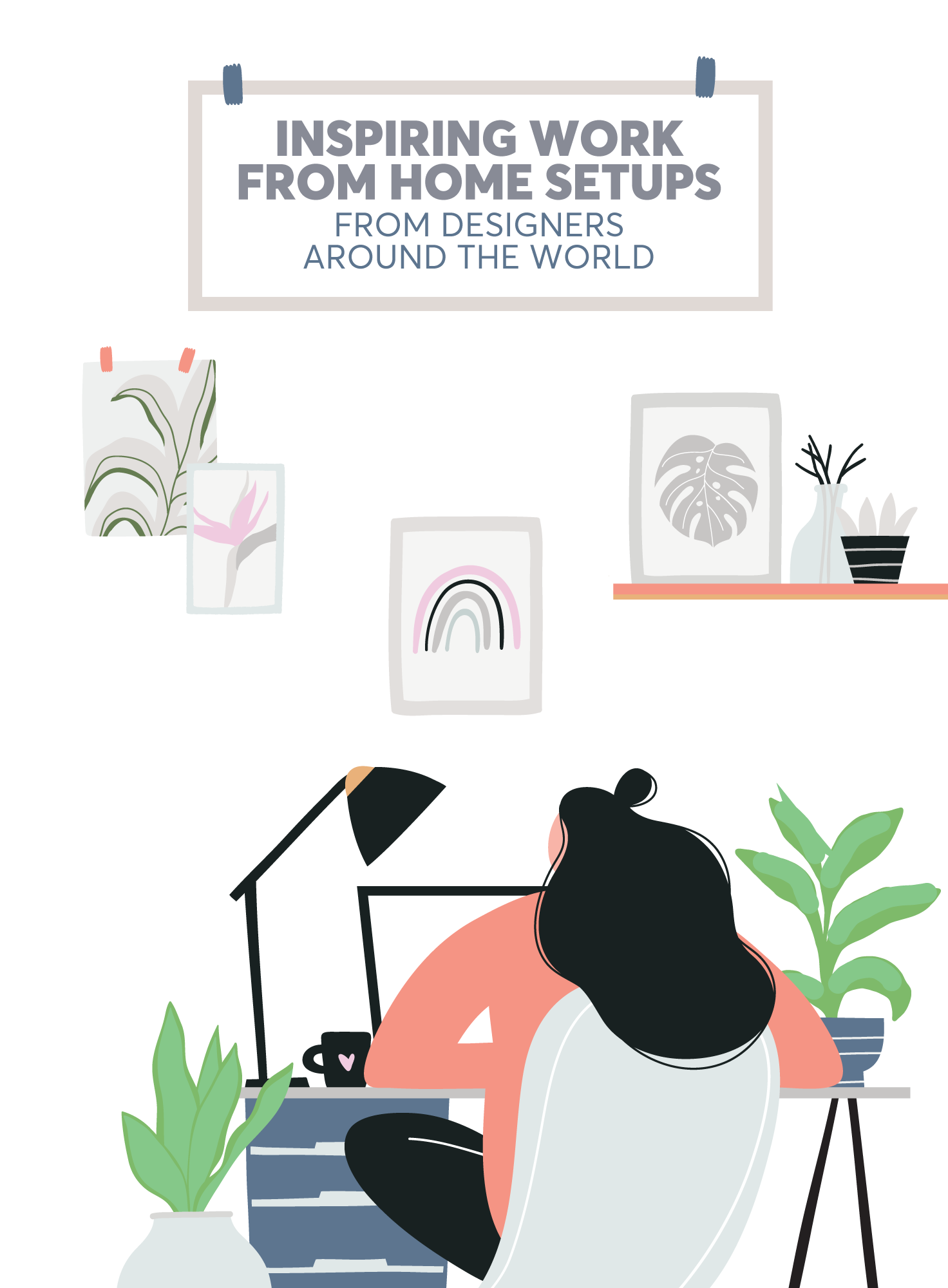 Inspiring Work From Home Setups From Designers Around the World ...